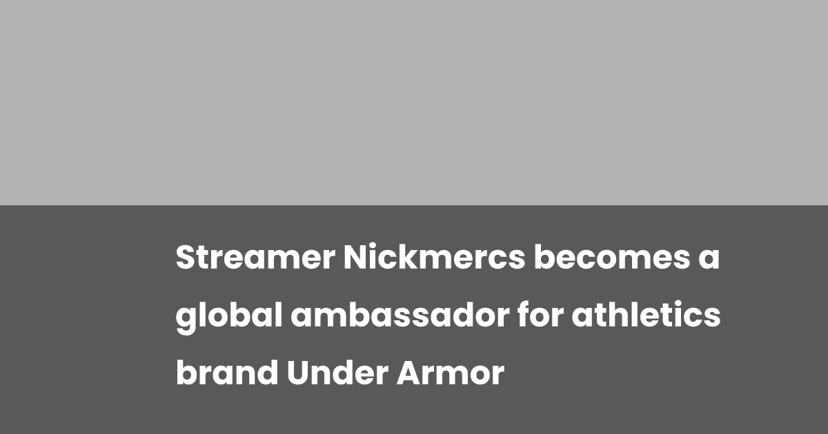 Streamer Nickmercs becomes a global ambassador for athletics brand ...