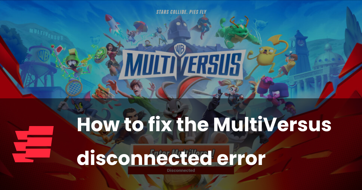 How to fix the MultiVersus disconnected error | esports.gg